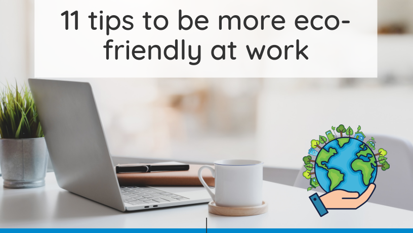 11 tips to be more eco-friendly at work
